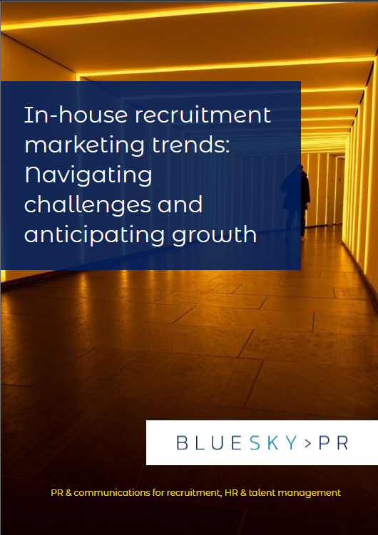In-house recruitment marketing trends report | BlueSky PR
